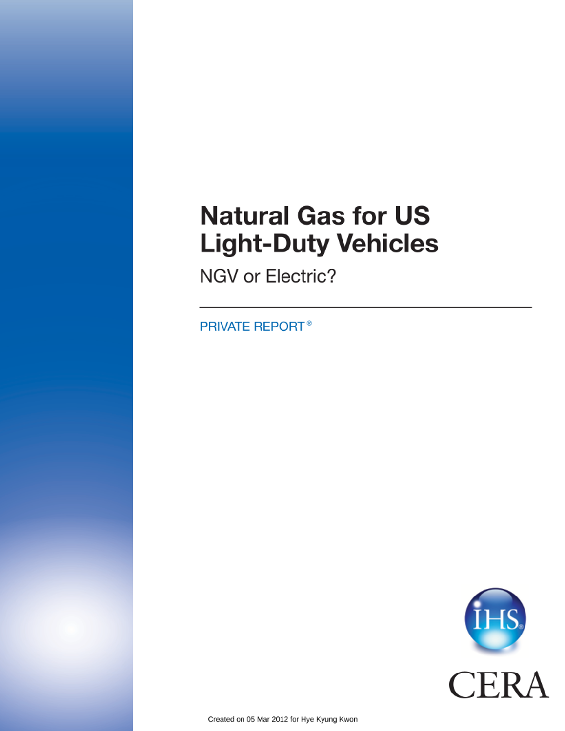 Natural Gas for US Light-Duty Vehicles: NGV or Electric?