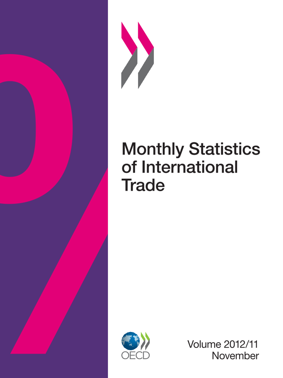 Monthly Statistics of International Trade, Volume 2012 Issue 11