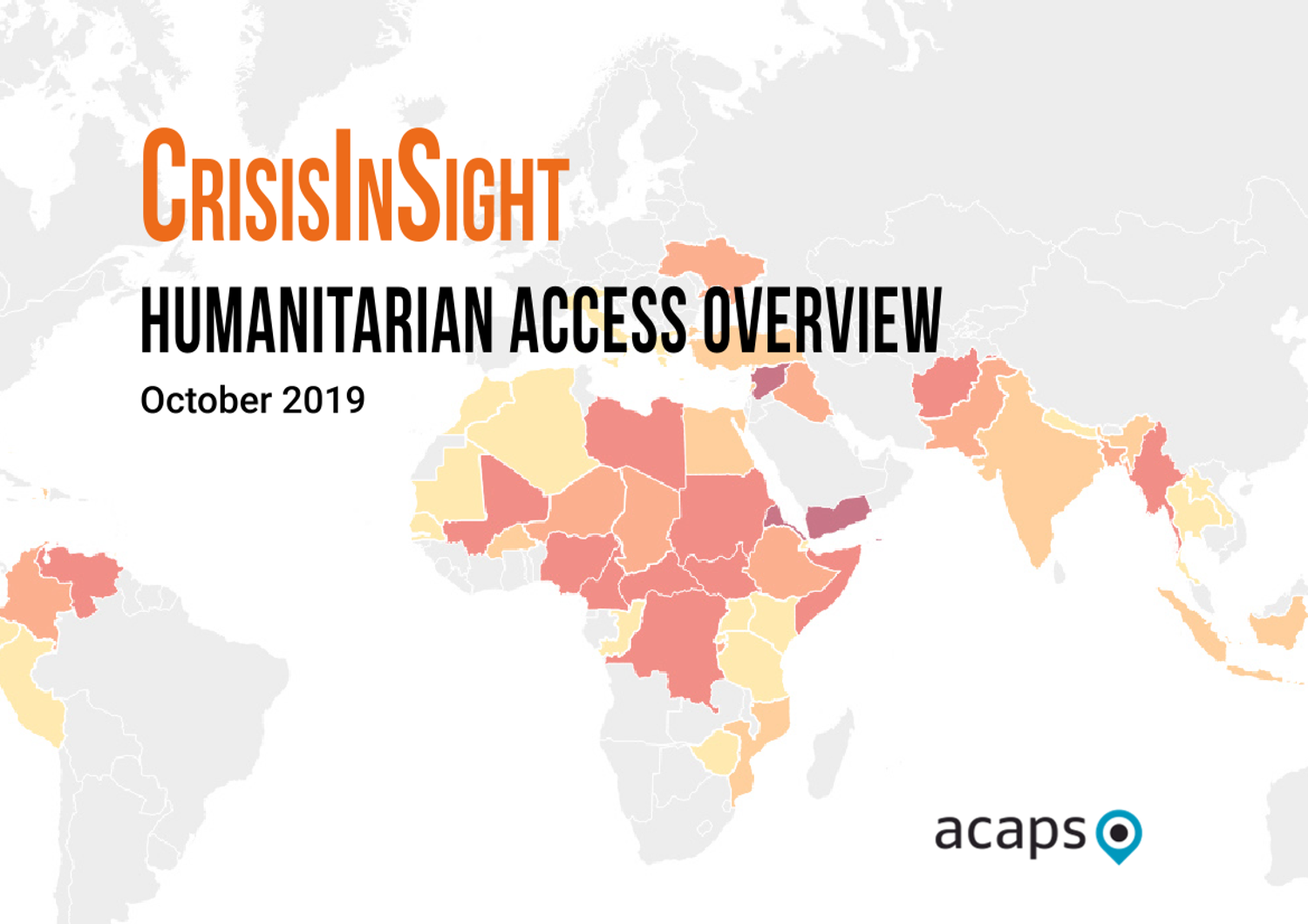 HUMANITARIAN ACCESS OVERVIEW October 2019 /ACAPS - 특수자료 | 통일연구원 전자도서관> 소장자료검색
