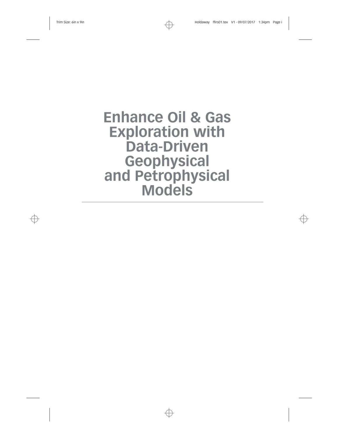 Enhance Oil & Gas Exploration with Data‐Driven Geophysical and ...
