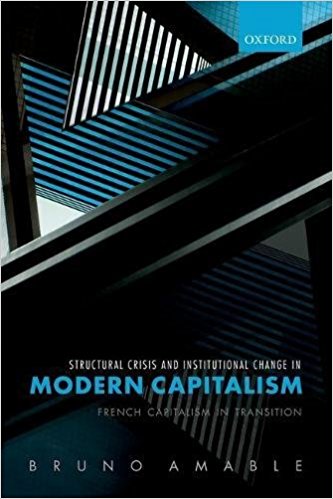 Structural crisis and institutional change: French capitalism in ...