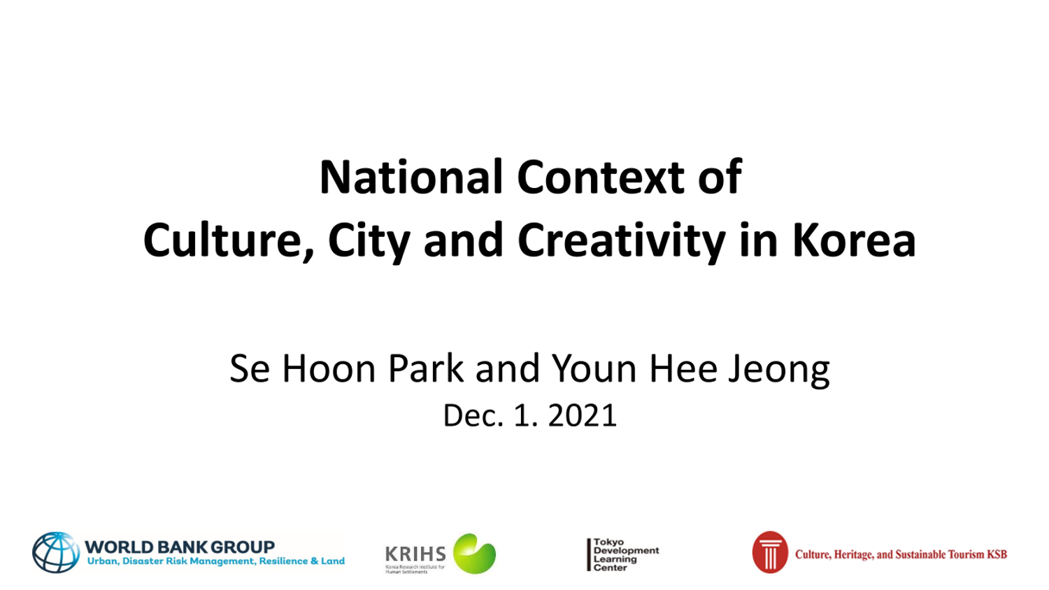 KRIHS-세계은행 창의도시 공동연구 워크숍 'National Context of National Context of ...